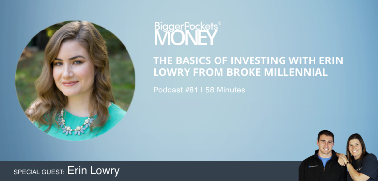 The Basics of Investing with Erin Lowry from Broke Millennial | Podcast