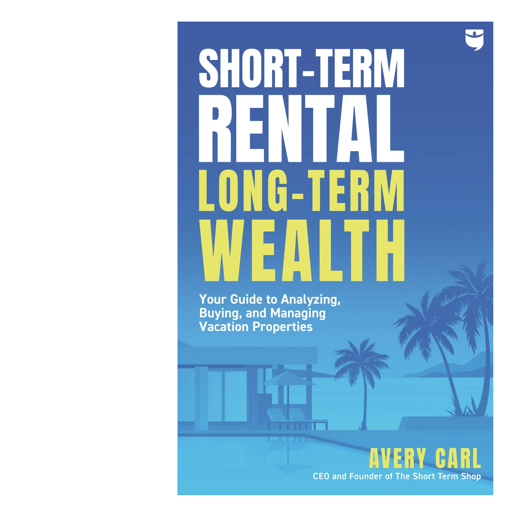 The Ultimate Guide To Short Term Rental Properties BiggerPockets Blog The Ultimate Guide To Short Term Rental Properties BiggerPockets Blog